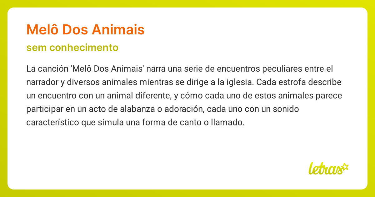 Significado de la canción MELÔ DOS ANIMAIS (sem conhecimento) - LETRAS.COM