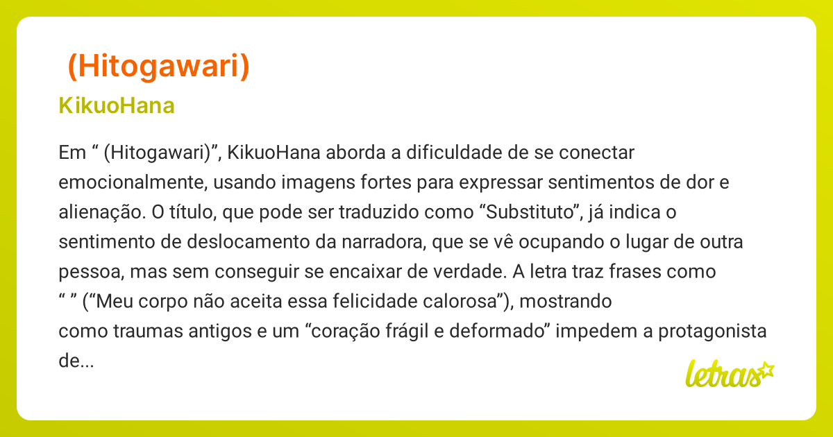 Significado da música ヒトガワリ (HITOGAWARI) (KikuoHana) - LETRAS.MUS.BR