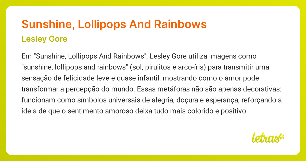 Significado da música Sunshine, Lollipops And Rainbows (Lesley Gore) - LETRAS.MUS.BR