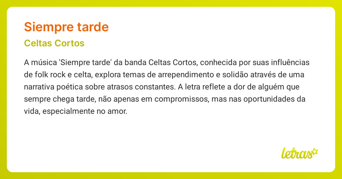 Significado da música SIEMPRE TARDE (Celtas Cortos) - LETRAS.MUS.BR