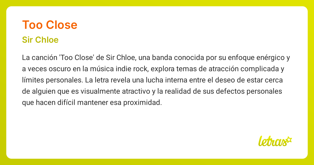 Significado de la canción TOO CLOSE (Sir Chloe) - LETRAS.COM