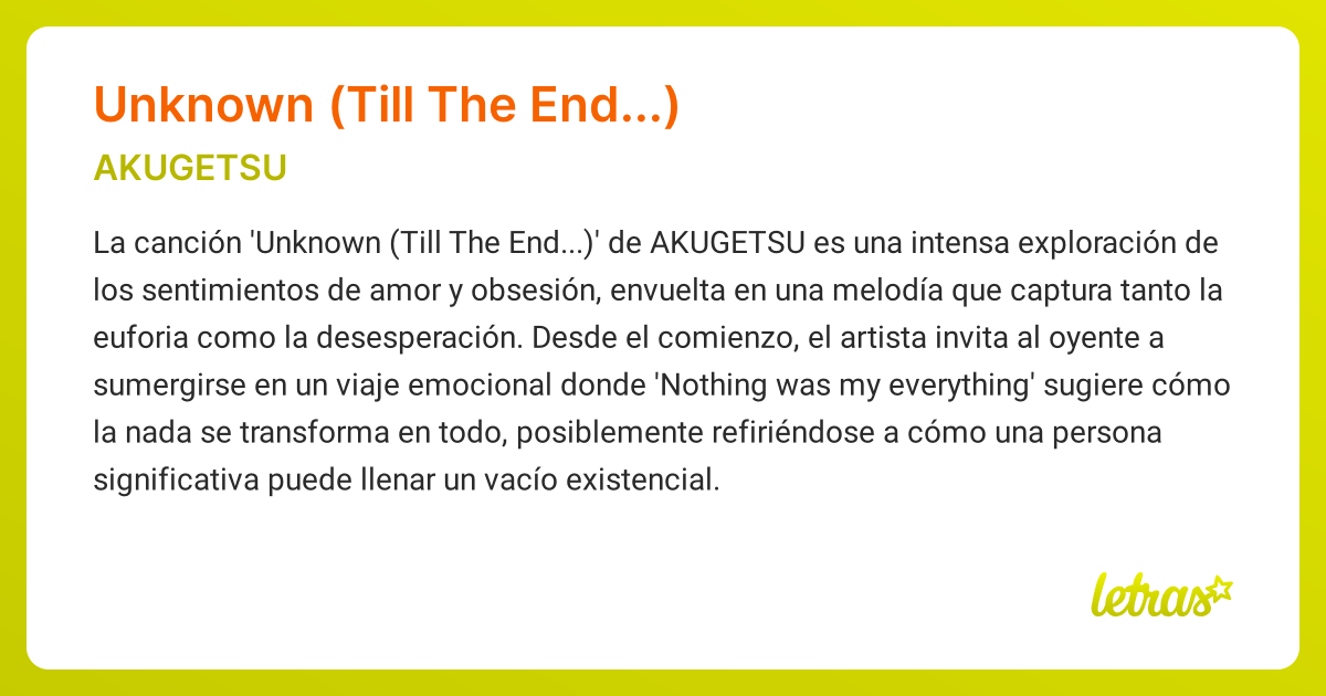 Significado de la canción UNKNOWN (TILL THE END...) (AKUGETSU) - LETRAS.COM