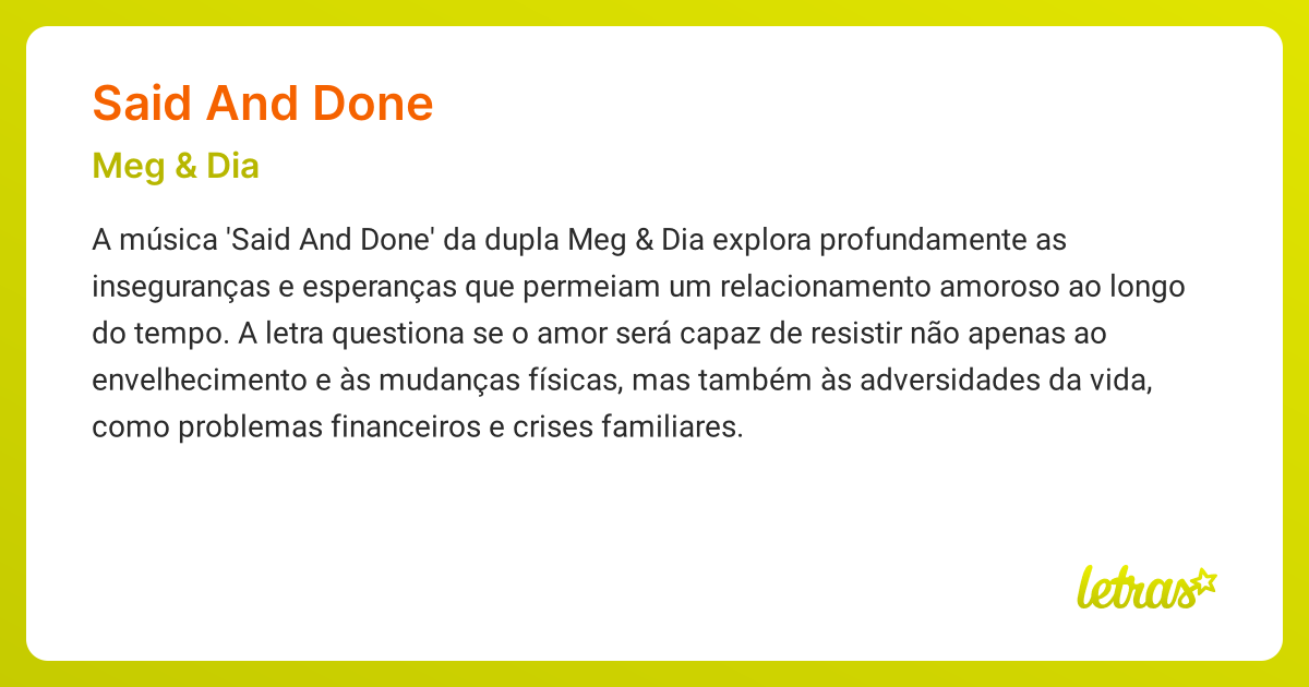 Significado da música SAID AND DONE (Meg & Dia) - LETRAS.MUS.BR