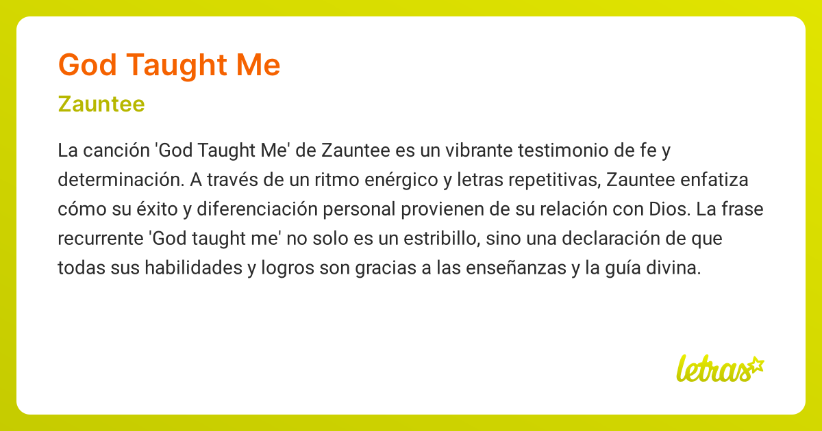 Significado de la canción GOD TAUGHT ME (Zauntee) - LETRAS.COM