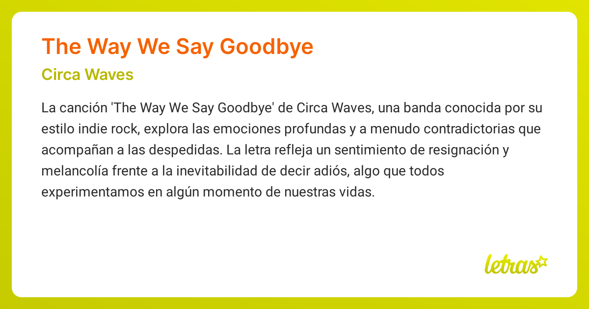 Significado de la canción THE WAY WE SAY GOODBYE (Circa Waves) - LETRAS.COM