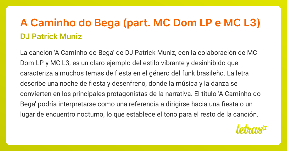 Significado de la canción A Caminho do Bega (part. MC Dom LP e MC L3) (DJ Patrick Muniz ...
