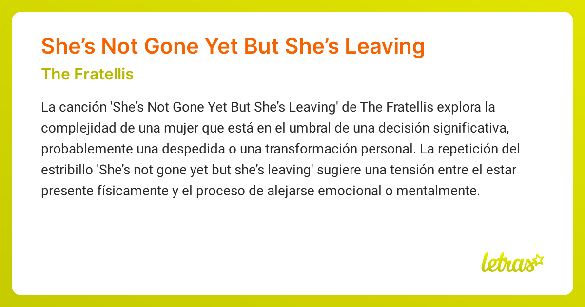 Significado de la canción She’s Not Gone Yet But She’s Leaving (The Fratellis) - LETRAS.COM