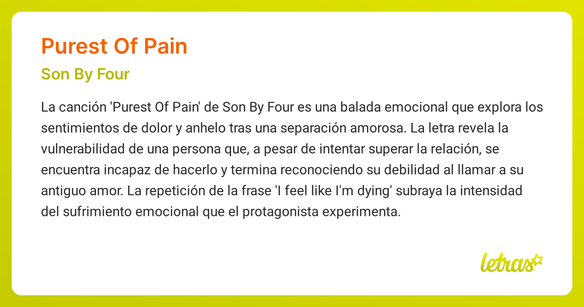 Significado de la canción PUREST OF PAIN (Son By Four) - LETRAS.COM