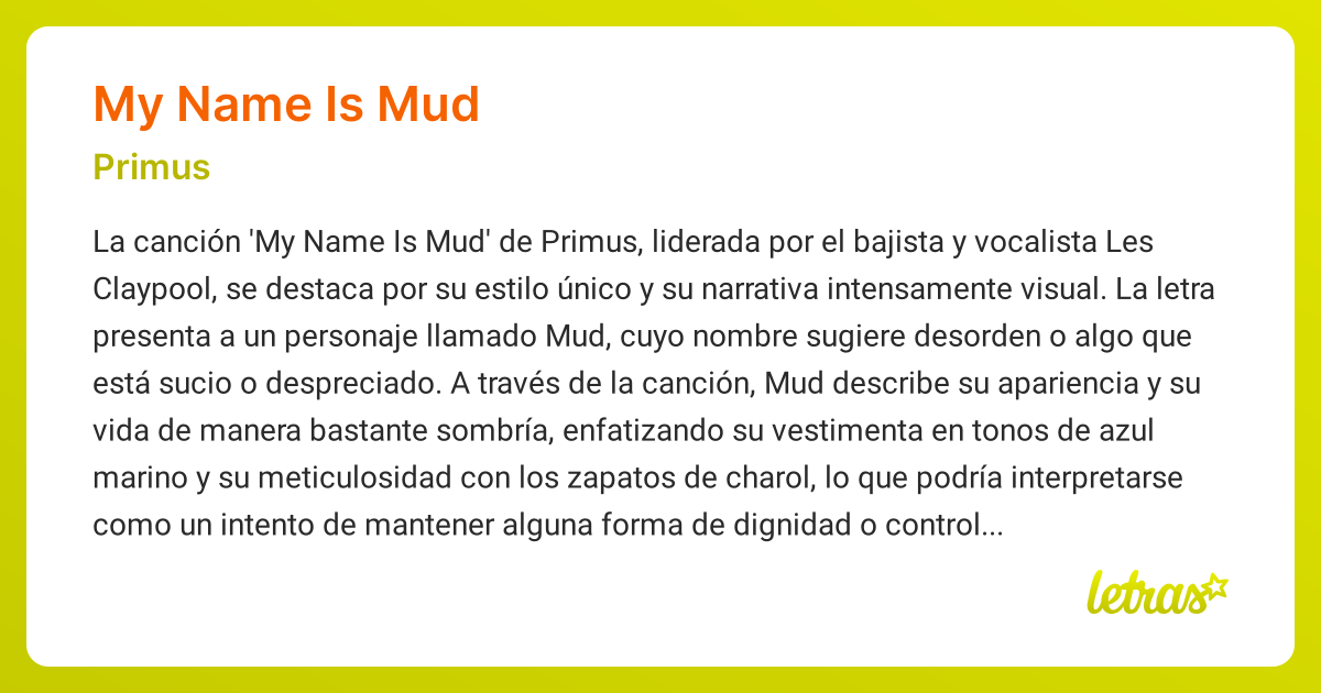 Significado de la canción MY NAME IS MUD (Primus) - LETRAS.COM