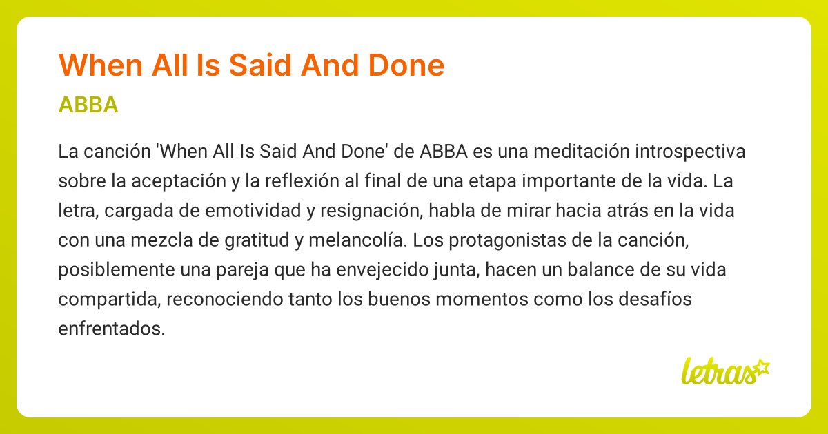Significado de la canción WHEN ALL IS SAID AND DONE (ABBA) - LETRAS.COM