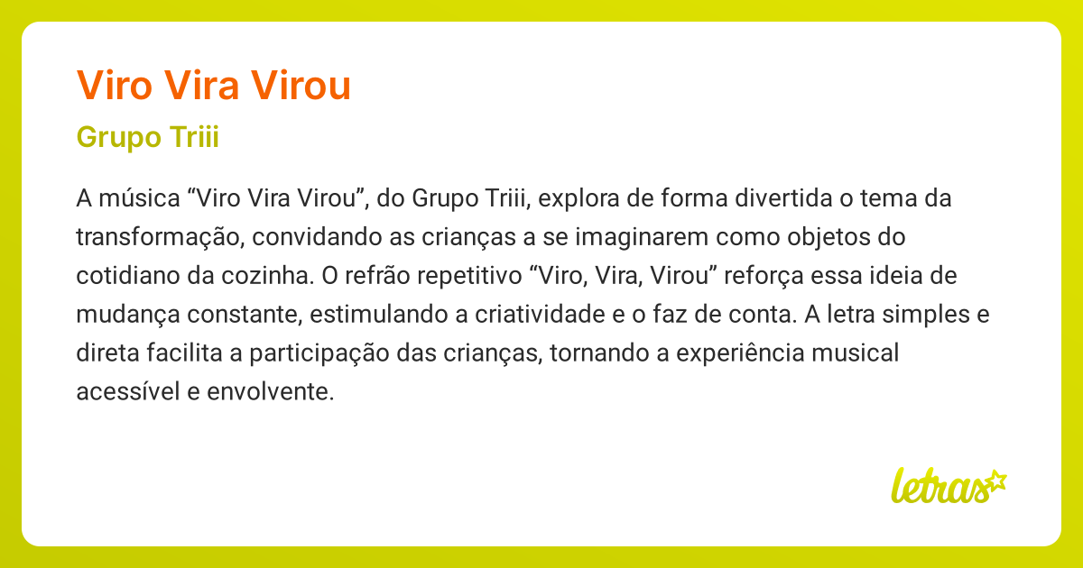 Significado da música VIRO VIRA VIROU (Grupo Triii) - LETRAS.MUS.BR