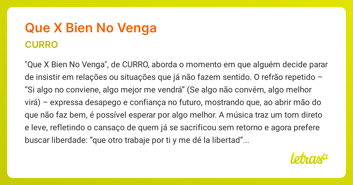 Significado da música QUE X BIEN NO VENGA (CURRO) - LETRAS.MUS.BR