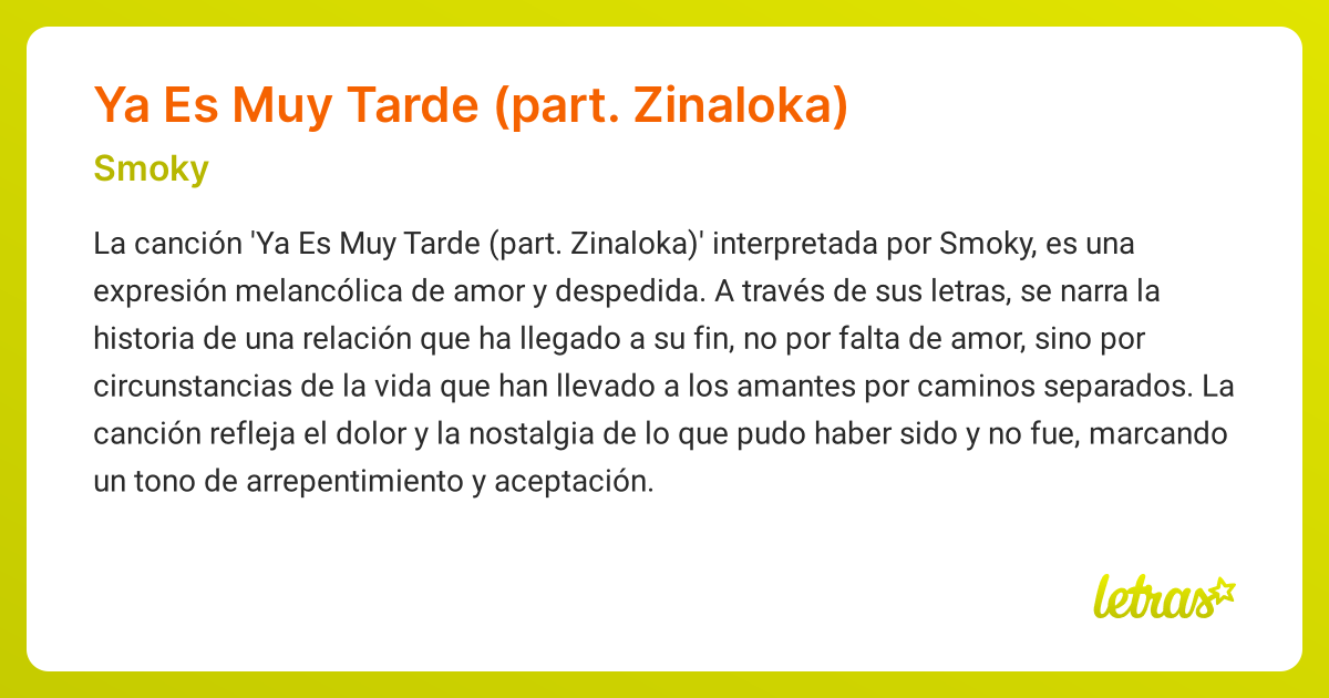 Significado de la canción Ya Es Muy Tarde (part. Zinaloka) (Smoky ...