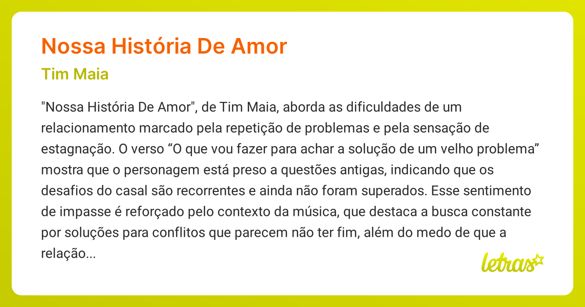 Significado da música NOSSA HISTÓRIA DE AMOR (Tim Maia) - LETRAS.MUS.BR