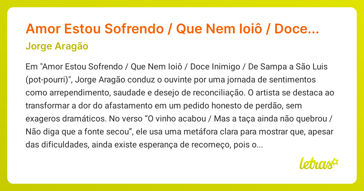 Significado da música Amor Estou Sofrendo / Que Nem Ioiô / Doce Inimigo ...