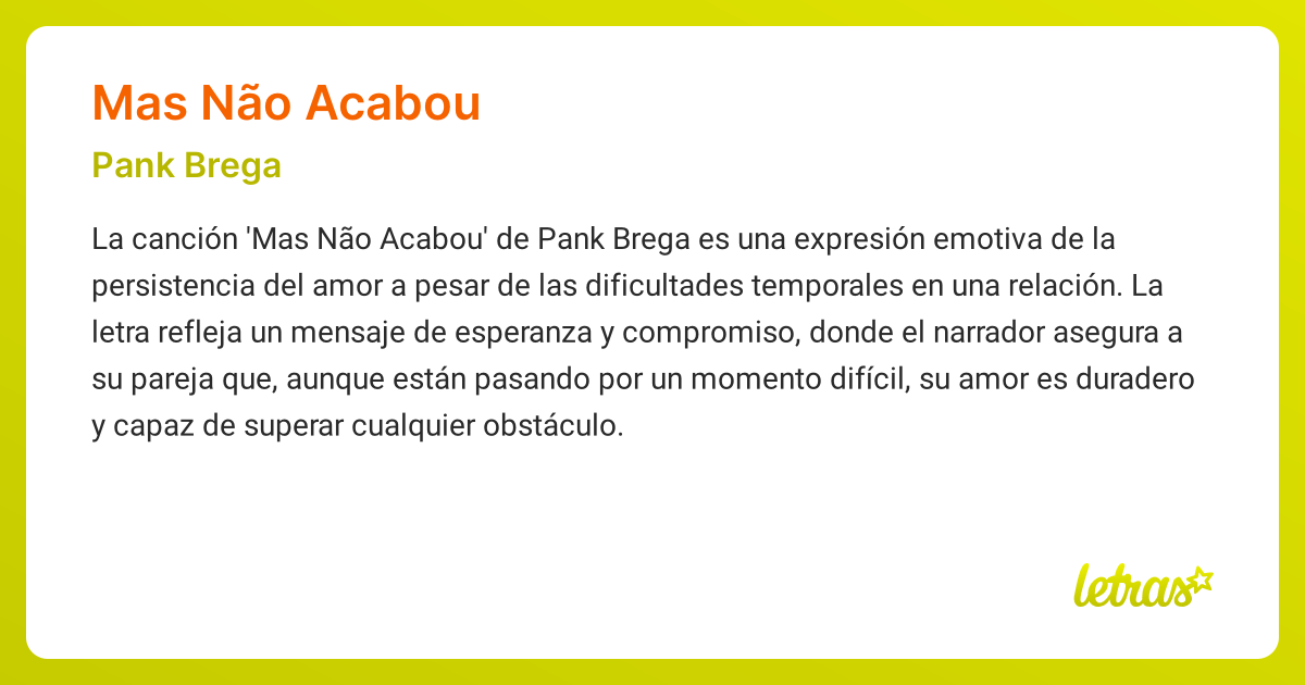 Significado de la canción MAS NÃO ACABOU (Pank Brega) - LETRAS.COM