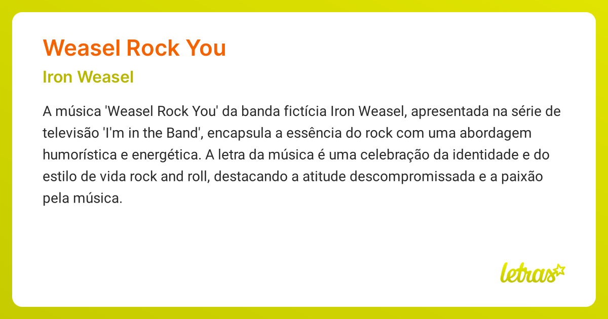 Significado da música WEASEL ROCK YOU (Iron Weasel) - LETRAS.MUS.BR