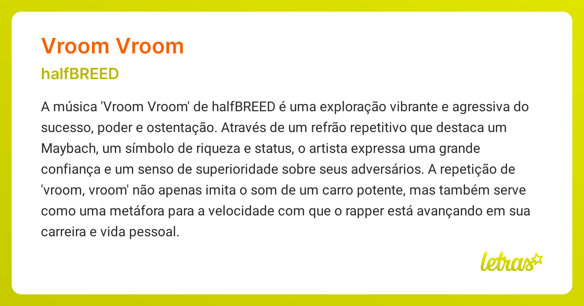 Significado da música VROOM VROOM ( halfBREED) - LETRAS.MUS.BR