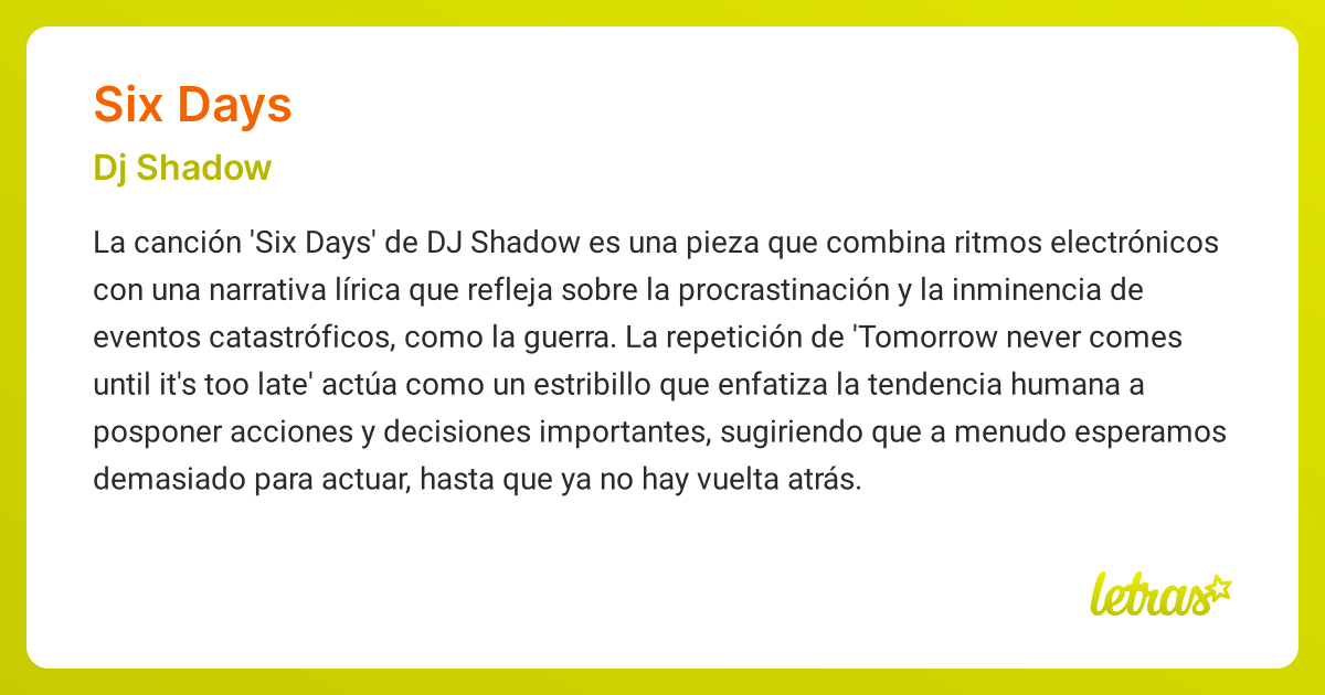 Significado de la canción SIX DAYS (Dj Shadow) - LETRAS.COM