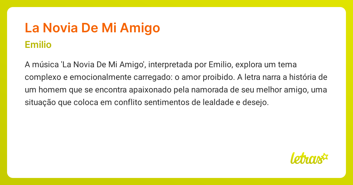 Significado da música LA NOVIA DE MI AMIGO (Emilio) - LETRAS.MUS.BR