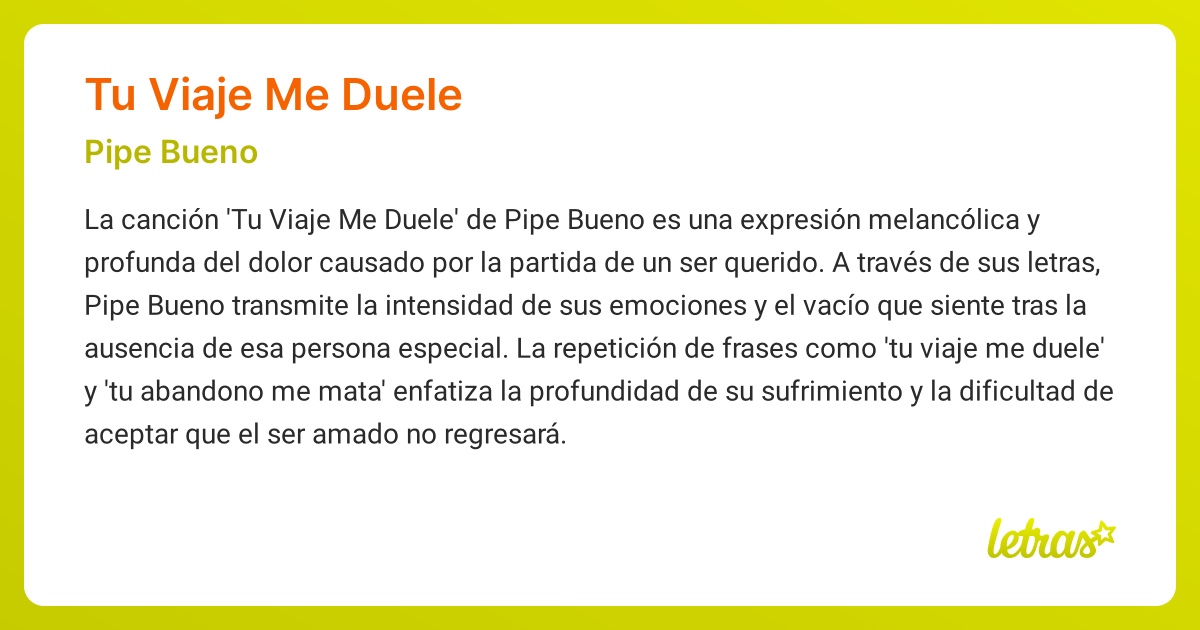 Significado de la canción TU VIAJE ME DUELE (Pipe Bueno) - LETRAS.COM