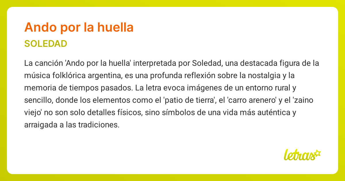 Significado de la canción ANDO POR LA HUELLA (SOLEDAD) - LETRAS.COM