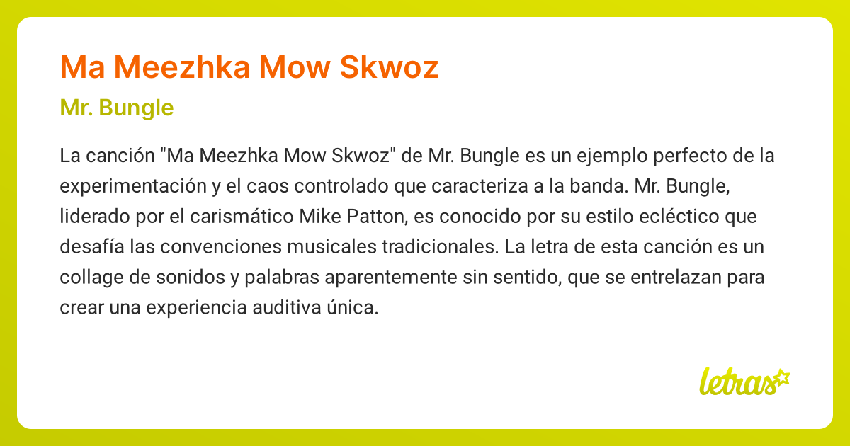 Significado de la canción MA MEEZHKA MOW SKWOZ (Mr. Bungle) - LETRAS.COM