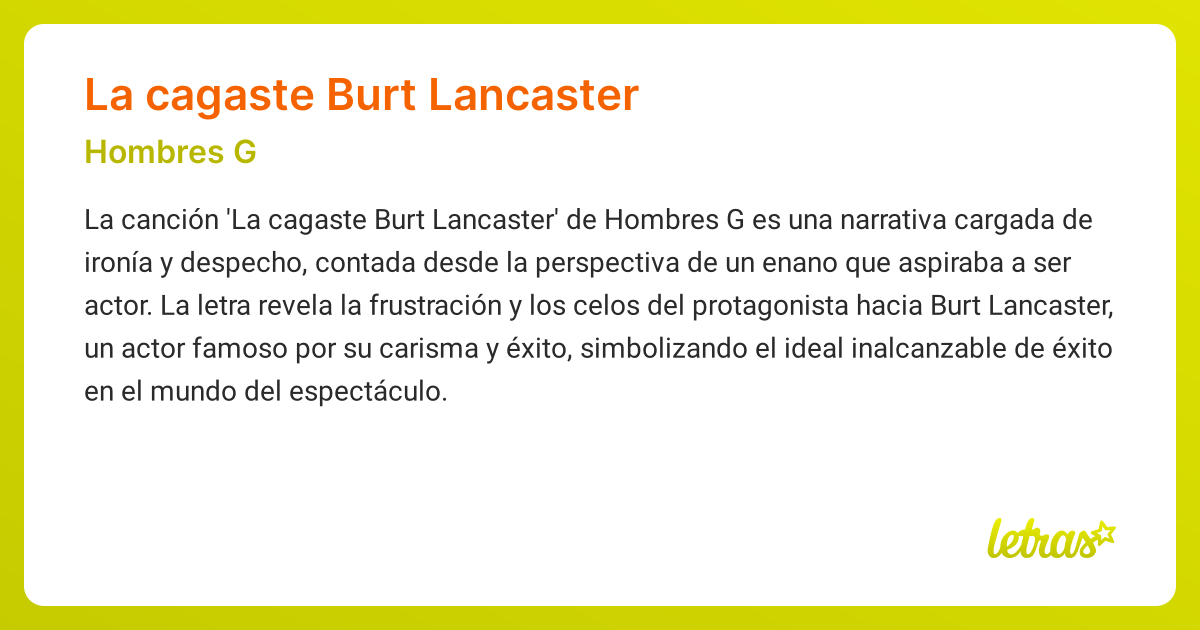 Significado de la canción LA CAGASTE BURT LANCASTER (Hombres G ...