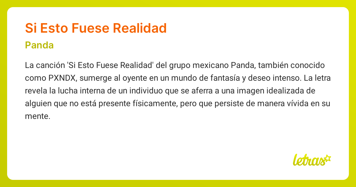 Significado de la canción SI ESTO FUESE REALIDAD (Panda) - LETRAS.COM