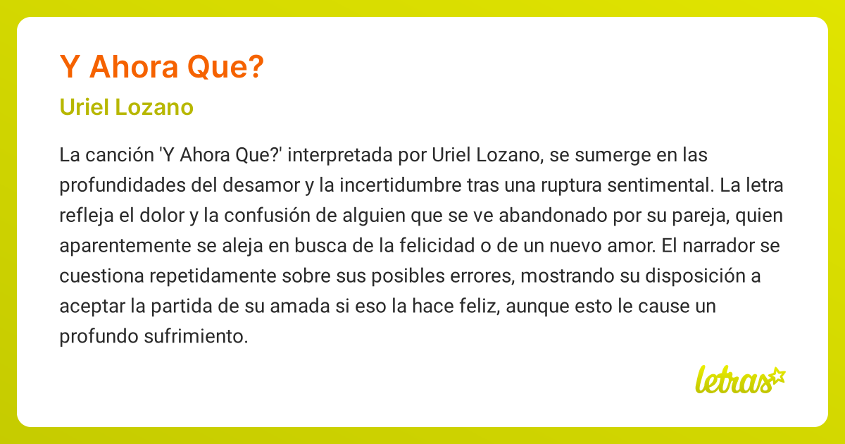 Significado de la canción Y AHORA QUE? (Uriel Lozano) - LETRAS.COM