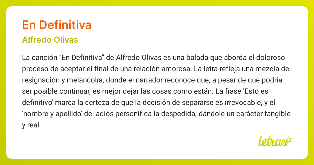 Significado de la canción EN DEFINITIVA (Alfredo Olivas) - LETRAS.COM