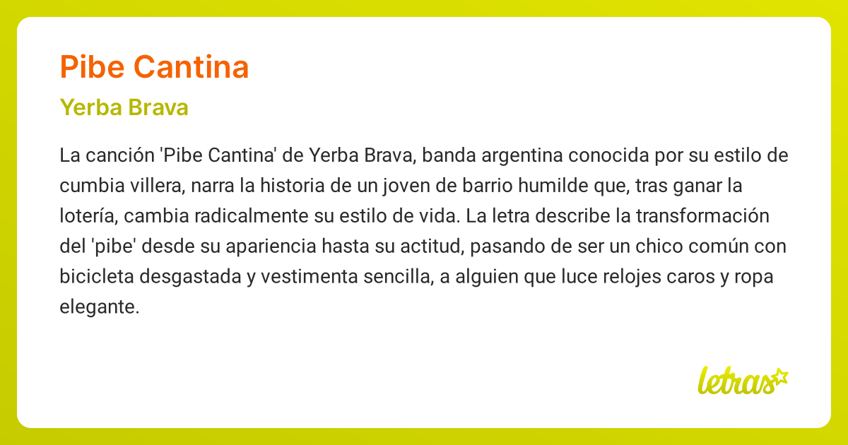 Significado de la canción PIBE CANTINA (Yerba Brava) - LETRAS.COM