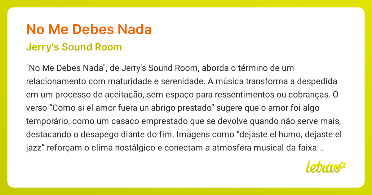 Significado da música NO ME DEBES NADA (Jerry's Sound Room) - LETRAS.MUS.BR