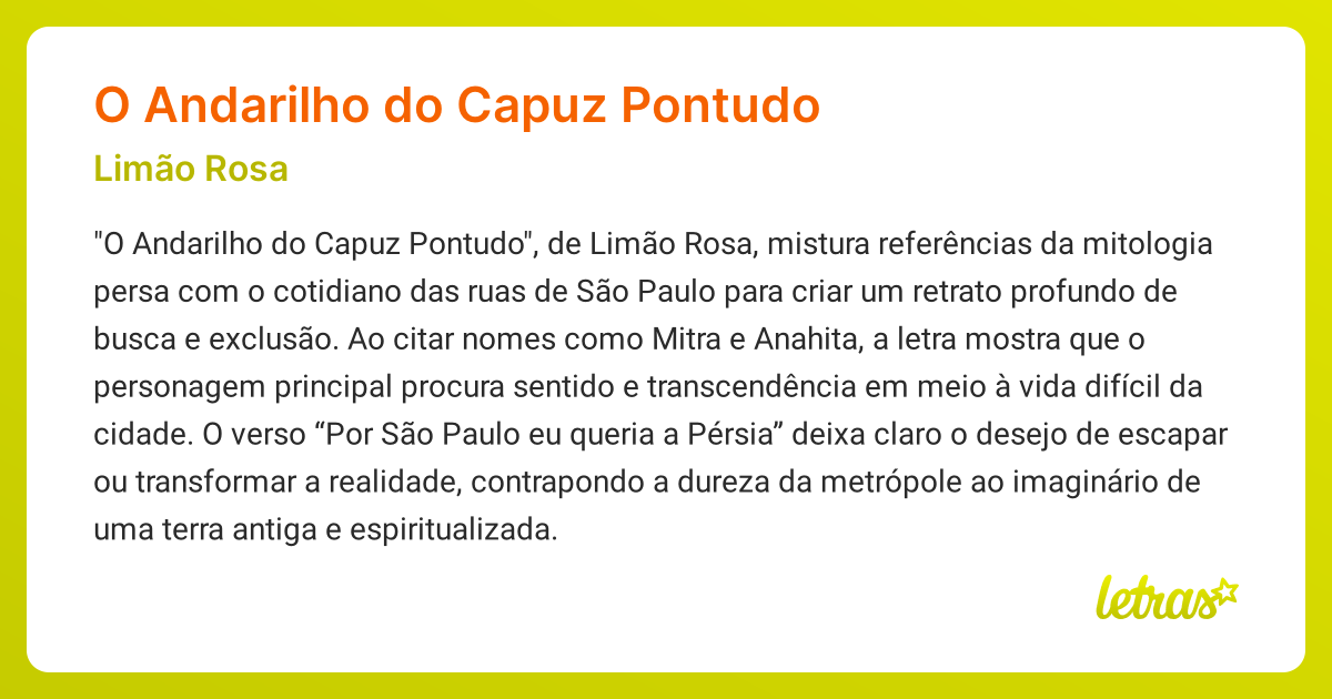 Significado da música O ANDARILHO DO CAPUZ PONTUDO (Limão Rosa ...