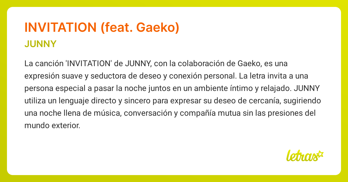 Significado de la canción INVITATION (FEAT. GAEKO) (JUNNY) - LETRAS.COM
