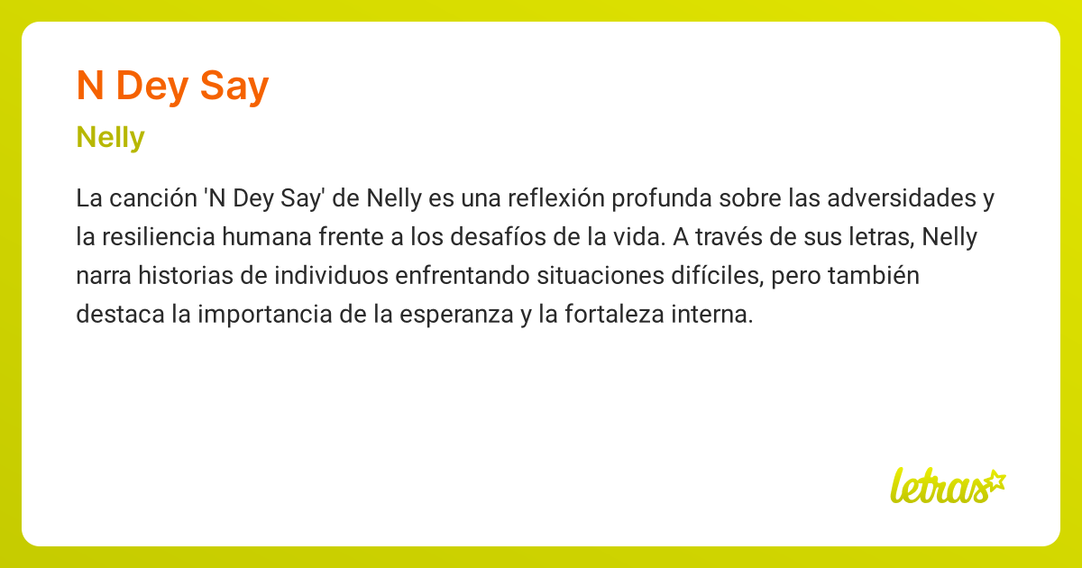 Significado de la canción N DEY SAY (Nelly) - LETRAS.COM