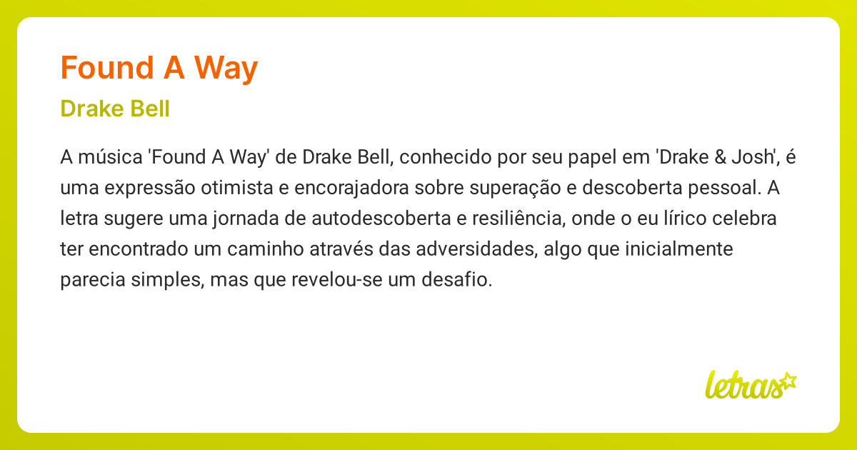 Significado da música FOUND A WAY (Drake Bell) - LETRAS.MUS.BR
