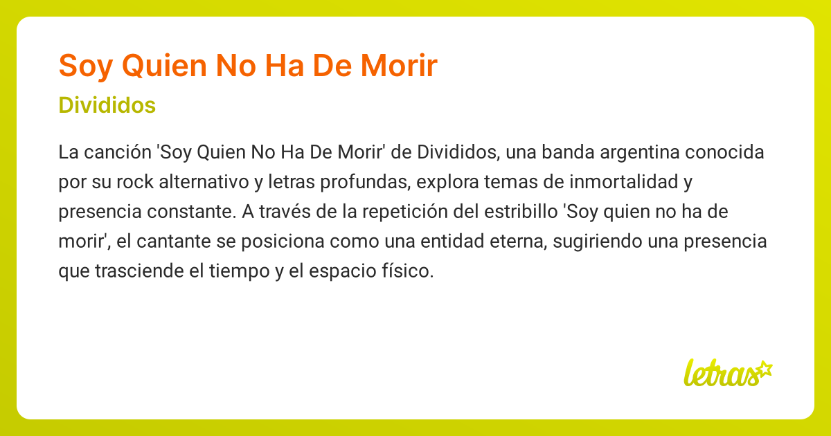 Significado de la canción SOY QUIEN NO HA DE MORIR (Divididos) - LETRAS.COM