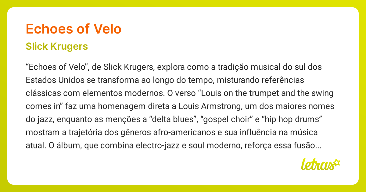Significado da música ECHOES OF VELO (Slick Krugers) - LETRAS.MUS.BR