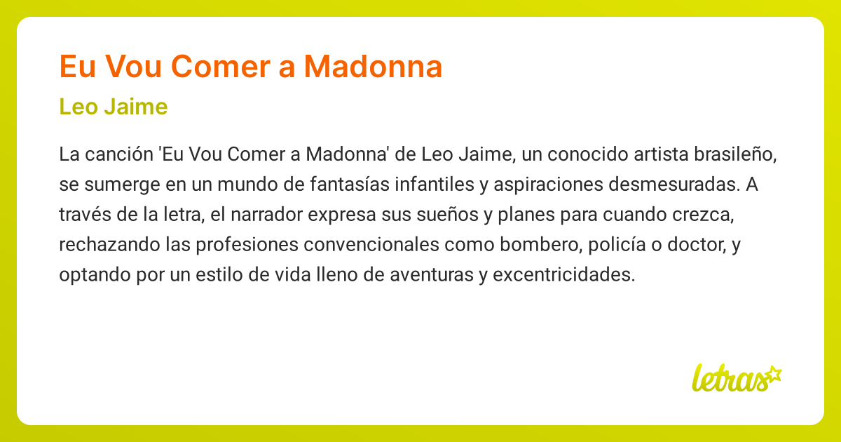 Significado de la canción EU VOU COMER A MADONNA (Leo Jaime) - LETRAS.COM