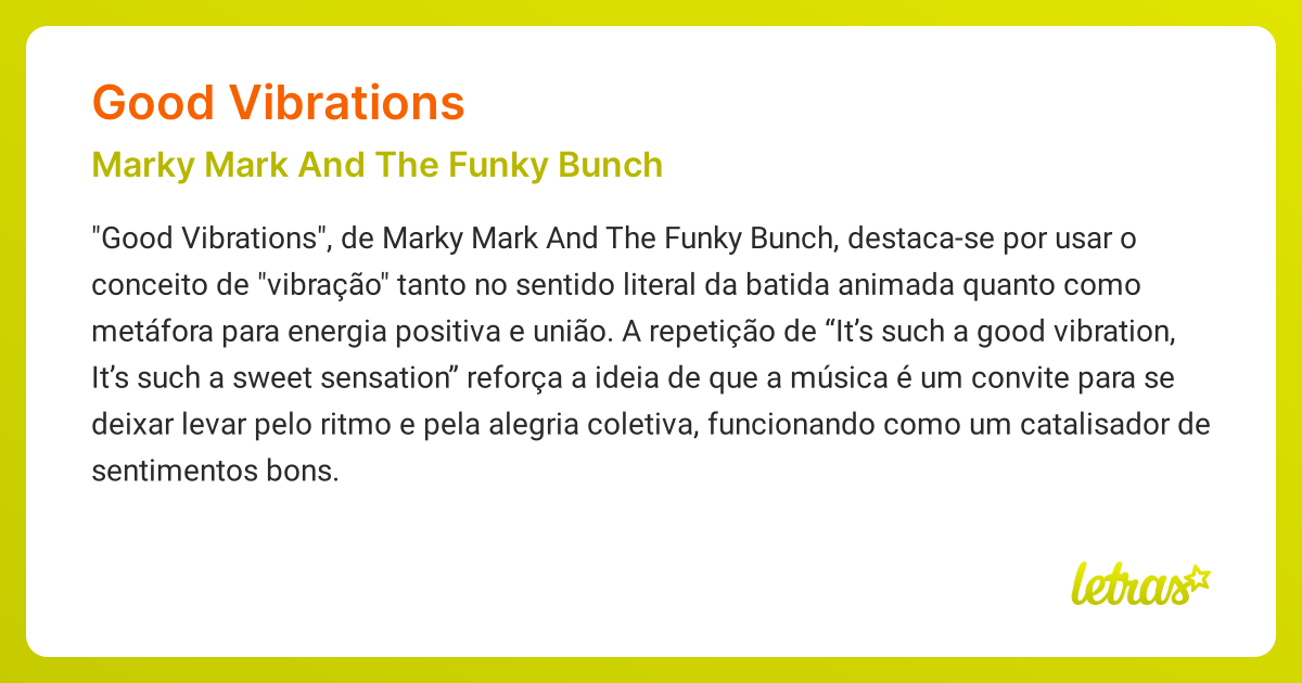 Significado da música GOOD VIBRATIONS (Marky Mark And The Funky Bunch ...