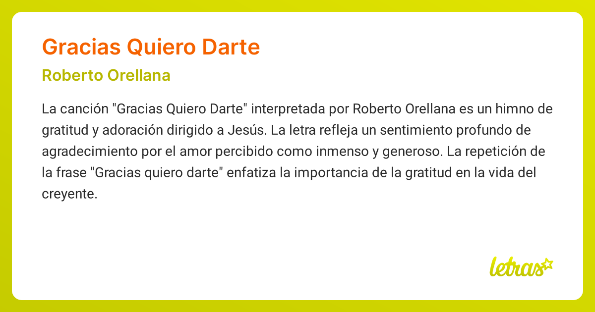Significado de la canción GRACIAS QUIERO DARTE (Roberto Orellana ...