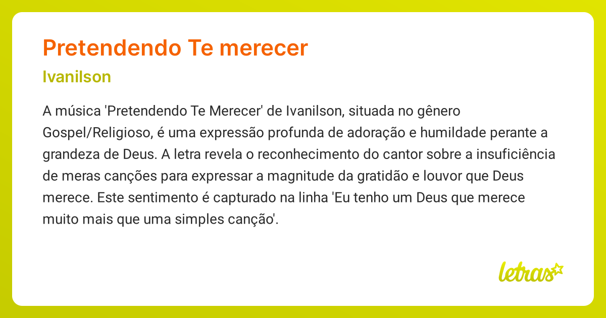 Significado da música PRETENDENDO TE MERECER (Ivanilson) - LETRAS.MUS.BR