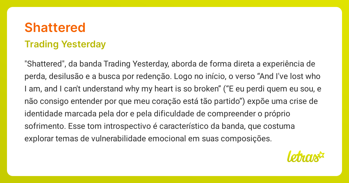 Significado da música SHATTERED (Trading Yesterday) - LETRAS.MUS.BR