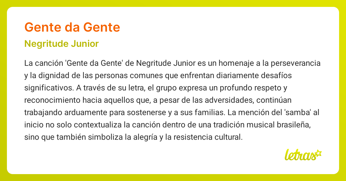 Significado de la canción GENTE DA GENTE (Negritude Junior) - LETRAS.COM