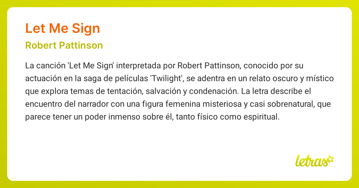 Significado de la canción LET ME SIGN (Robert Pattinson) - LETRAS.COM