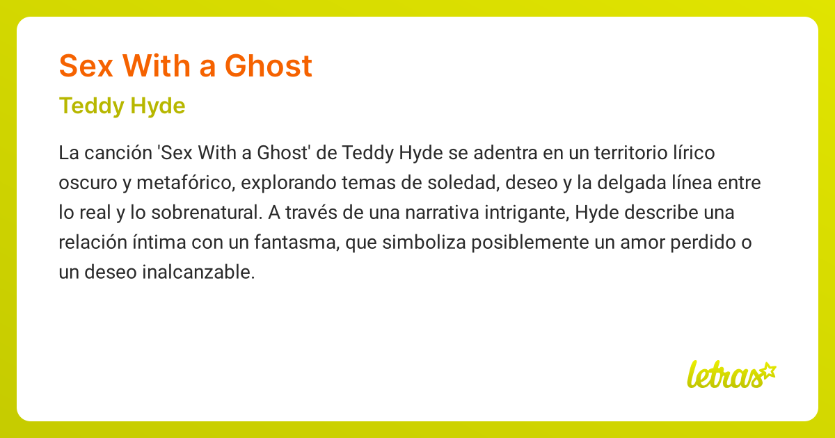 Significado de la canción SEX WITH A GHOST (Teddy Hyde) - LETRAS.COM