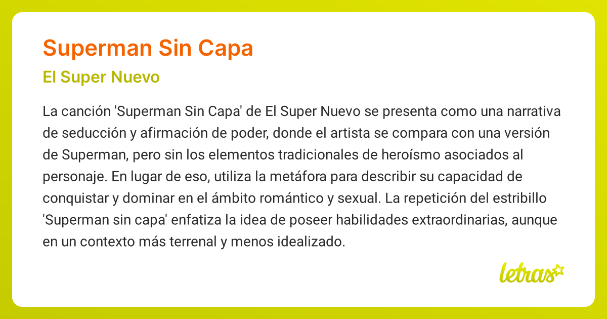 Significado de la canción SUPERMAN SIN CAPA (El Super Nuevo) - LETRAS.COM