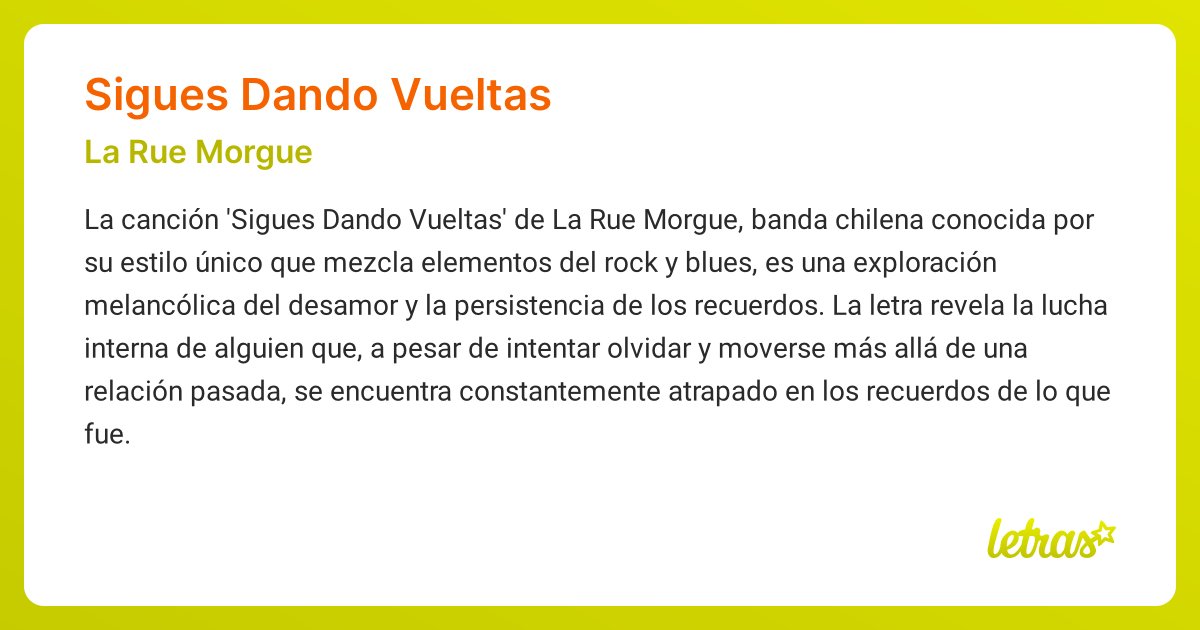 Significado de la canción SIGUES DANDO VUELTAS (La Rue Morgue) - LETRAS.COM