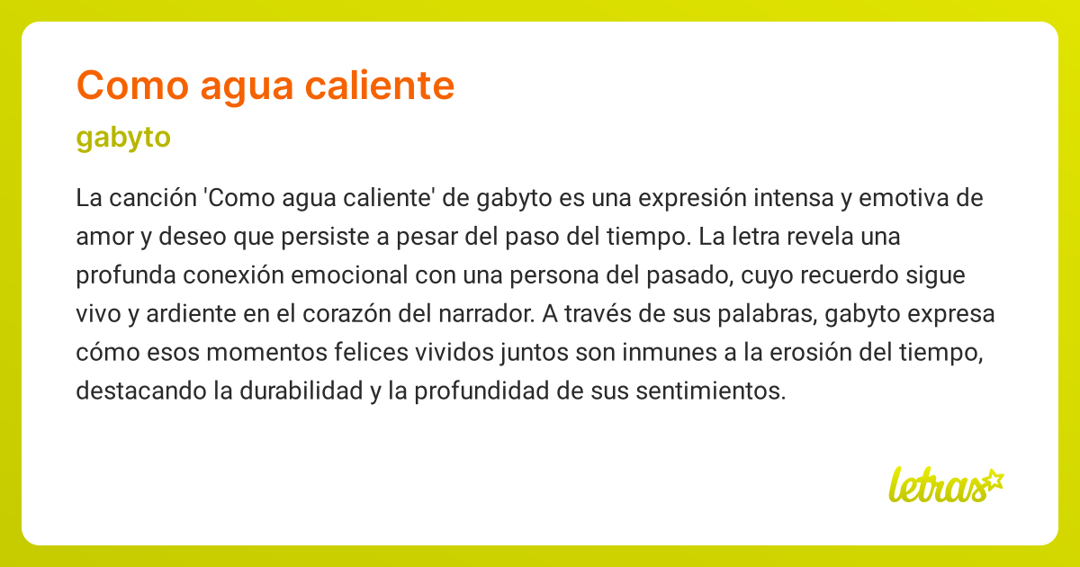 Significado de la canción COMO AGUA CALIENTE (gabyto) - LETRAS.COM